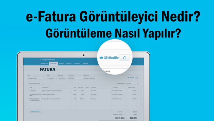 e-Fatura Görüntüleyici Nedir? e-Fatura Görüntüleme Nasıl Yapılır? e-Fatura Görüntüleyici Nedir? e-Fatura Görüntüleme Nasıl Yapılır?